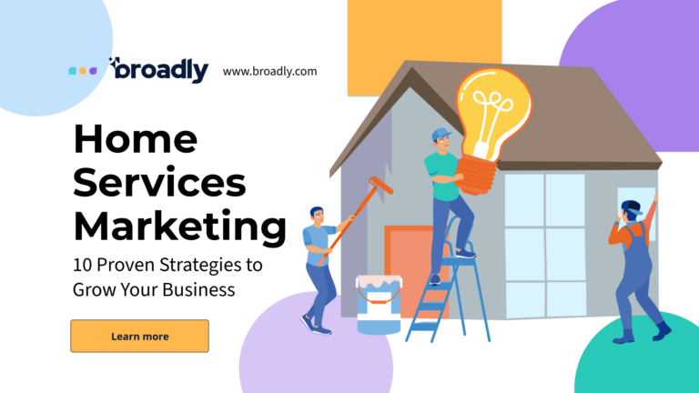 Home Services Marketing: 10 Proven Strategies to Grow Your Business